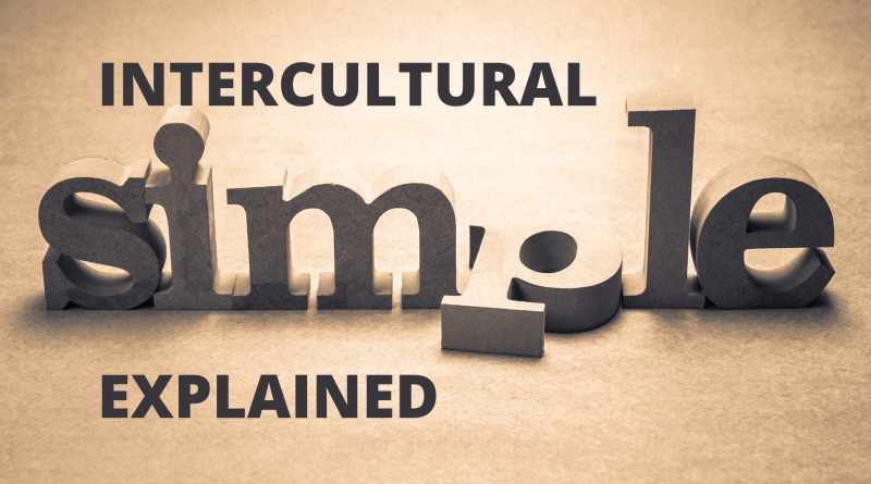 Intercultural: more than just dealing with different cultures